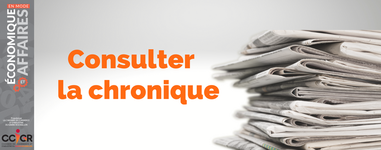Chroniques - Chambre de Commerce et d'industrie du Grand Roussillon
